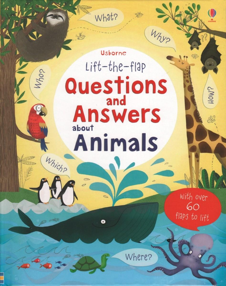 QUESTIONS AND ANSWERS ABOUT ANIMALS LIFT THE FLAP – jaZams