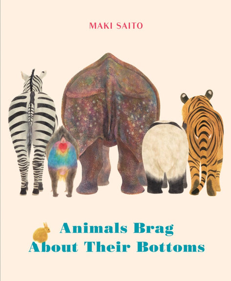 ANIMALS BRAGS ABOUT THEIR BOTTOMS – jaZams